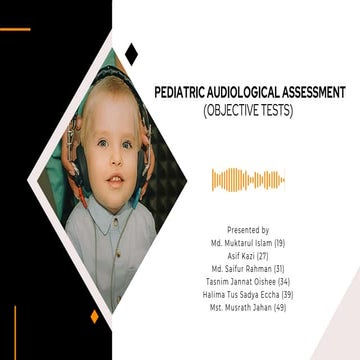 PEDIATRIC AUDIOLOGICAL ASSESSMENT (OBJECTIVE TESTS).pptx