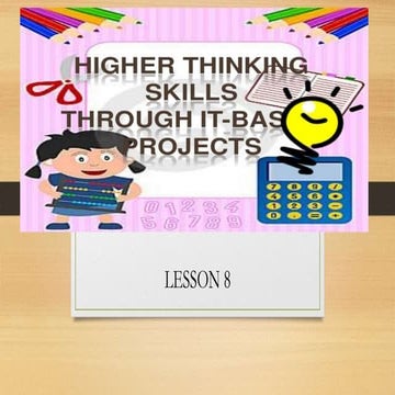 Higher Thinking skills through IT Based Projects | PPTX