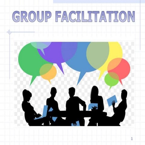 Group Facilitation in Group Dynamics -12 | PPT