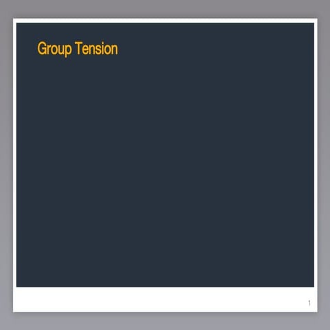 Group Tension1 | PPT