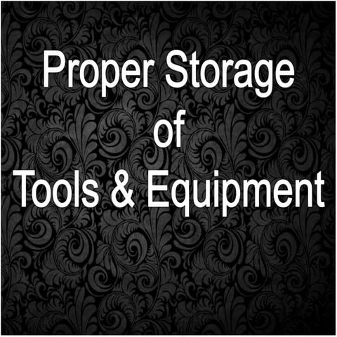 Group 1 Proper Storage of Tools & Equipment | PPTX