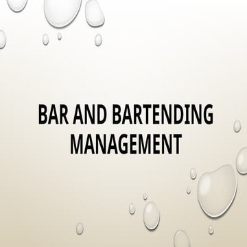 Bar and Bartending Management: Beverage Service Industry | PPTX