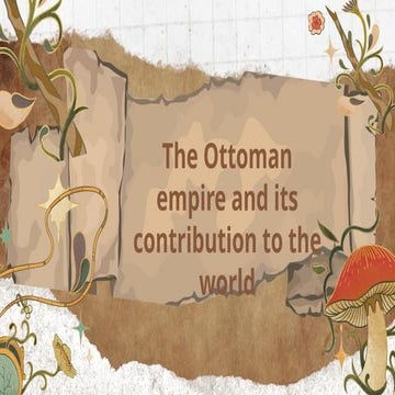GROUP 1 - SSE109 the rise and fall of ottoman empire ppt | PPT