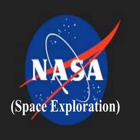 Group 10 nasa (space exploration) | PPTX