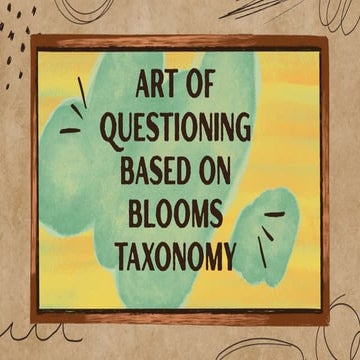 Art of Questioning Using Blooms Taxonomy .pptx