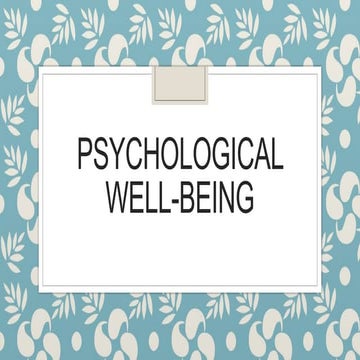 GROUP 2 - PYSCHOLOGICAL WELLccsff-BEING.pptx