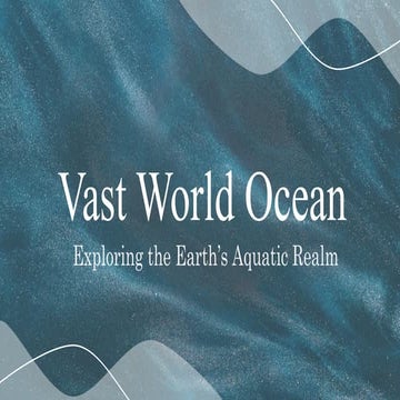Group 2-Vast World Ocean ppt for earth science.pptx