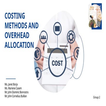 Group2_COSTING METHOD AND OVERHEAD ALLOCATION with Q&A.pptx
