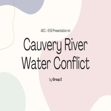 Group 2 Presentation EVS - Cauvery River Conflict_20250605_143737_0000.pdf