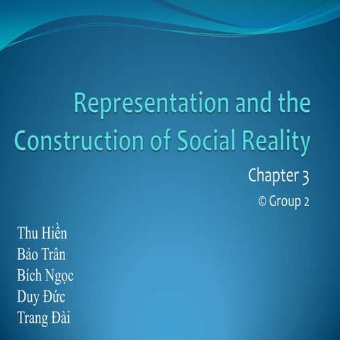 [Group 2] representation and the construction of social reality | PPT