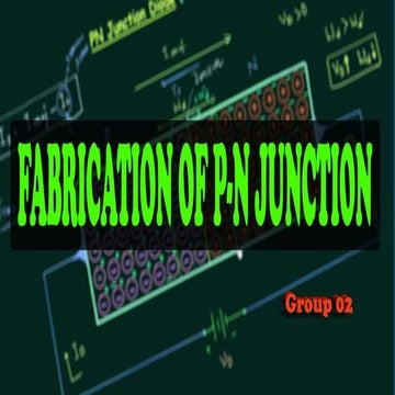 Fabrication of P-N Junction | PPTX