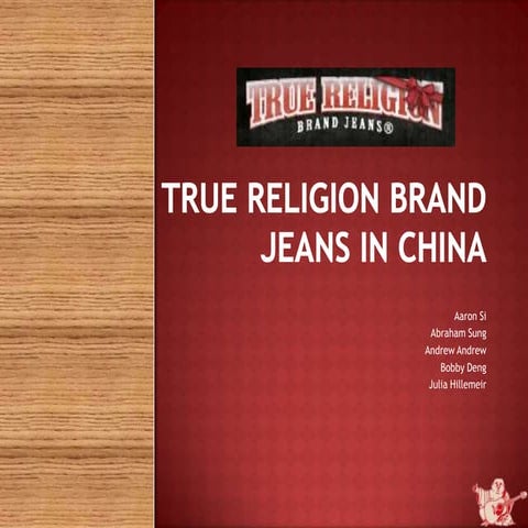 True Religion Brand Jeans in China | PPTX