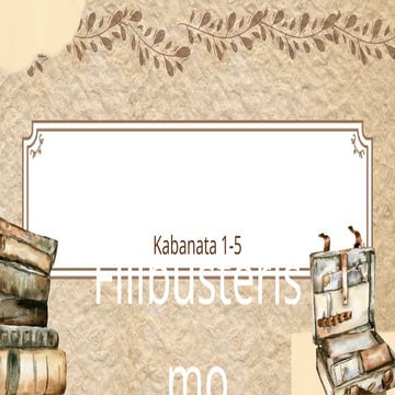 group 3 - 10 Bonifacio Kabanata 1 to 5 El Filibusterismo .pptx