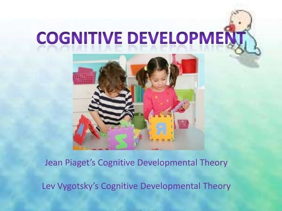 Jean Piaget: Theory of Cognitive Development | PPT