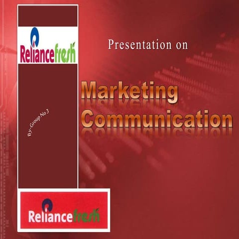Reliance Fresh - Marketing Communication | PPT