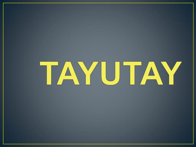 Tayutay | PPTX