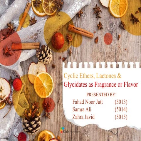 Cyclic Ethers, Lactones & Glycidates as Fragrance or Flavor.pptx