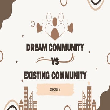 GROUP3_HEALTH_DREAM-COMMUNITY-VS-EXISTING-COMMUNITY.pptx