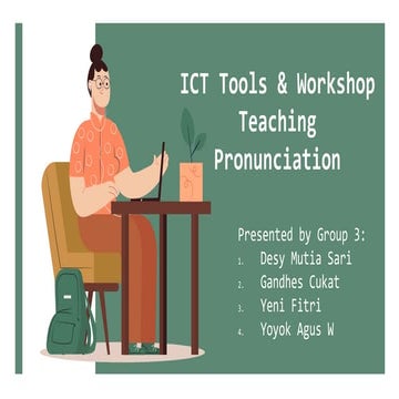 Group 3 ict tools & workshop pronunciation | PPTX