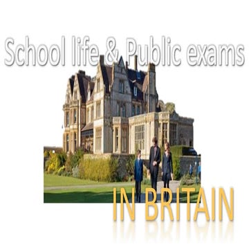 Group 3_Topic 4_School Life and Public Exams in Britain.pdf
