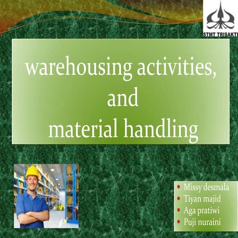 Group 3 warehousing activities & matrial handling | PPTX