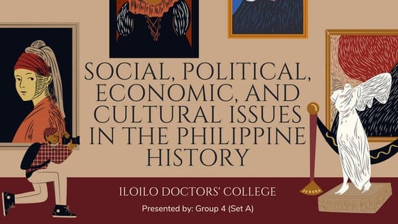 Social, political, economic & cultural issues of the ph | PPTX | Politics