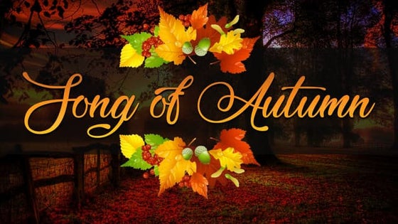 Song of Autumn | PPT