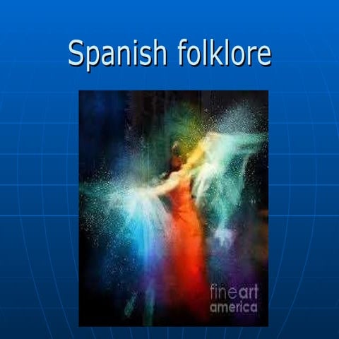 Group 4. spanish folklore | PPT