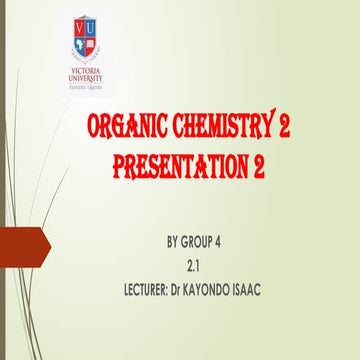 Group 4 organic chemistry presentation 2.pptx