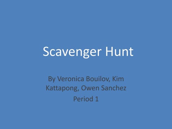 Group 7 scavenger hunt powerpoint | PPTX