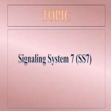 Signaling System 7 (SS7) | PPTX