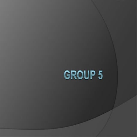 Gr oup 5 | PPT