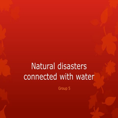 Natural disasters Group5 | PPT