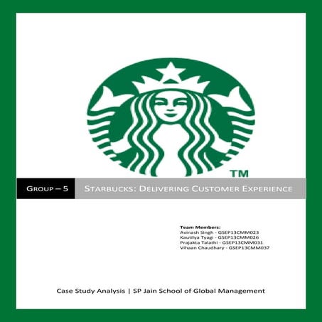 STARBUCKS: DELIVERING CUSTOMER EXPERIENCE | PDF