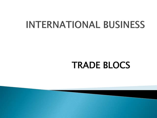 Different Trade Blocs | PPTX
