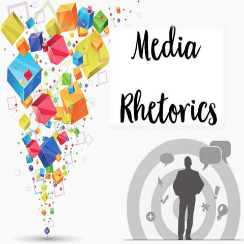 Media Rhetorics, Persuasion and Power and Advertising | PPTX