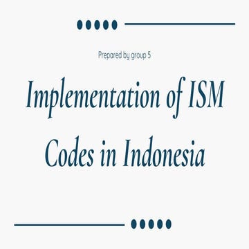 GROUP 5_Implementation of ISM Codes in Indonesia.pdf