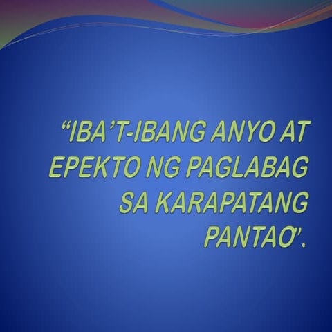 Group 7 orchid ibat ibang anyo at epekto ng paglabag sa karapatang ...