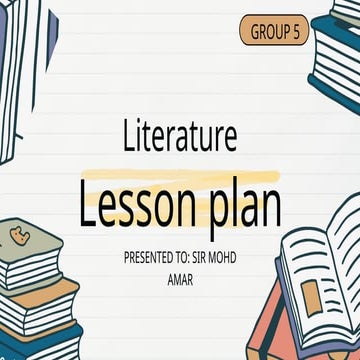 Group 5 Literature lesson plan PPT...................pptx