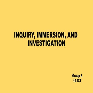 Inquiry, Investigation and Immersion.pptx