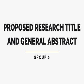 PROPOSED RESEARCH TITLE AND GENERAL ABSTRACT.pptx