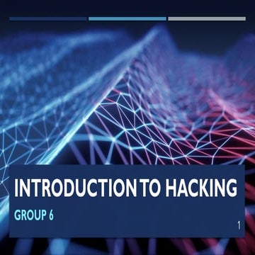 Group 6_ INTRO TO HACKING.pptx