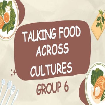 Group 6 Talking Food Across Cultures .pdf