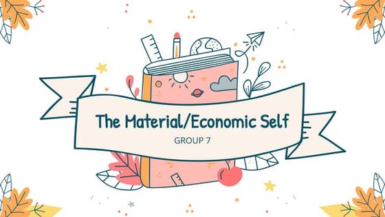 Understanding the Self | Unpacking the Self | The material self | PPT