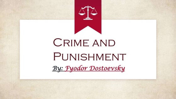 Crime and Punishment by Fyodor Dostoevsky.pptx