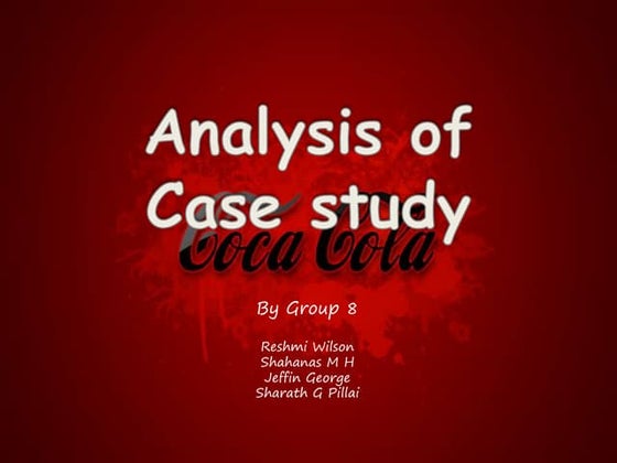 Coco cola case study | PPTX | Business | Business and Finance