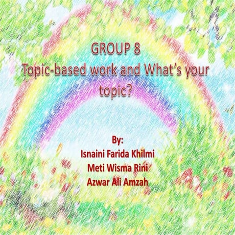 EYL, Topic Based Work and What's Your Topic | PPT