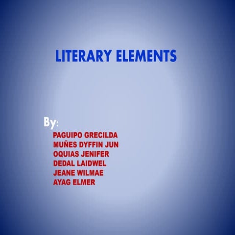 LITERARY ELEMENTS | PPT