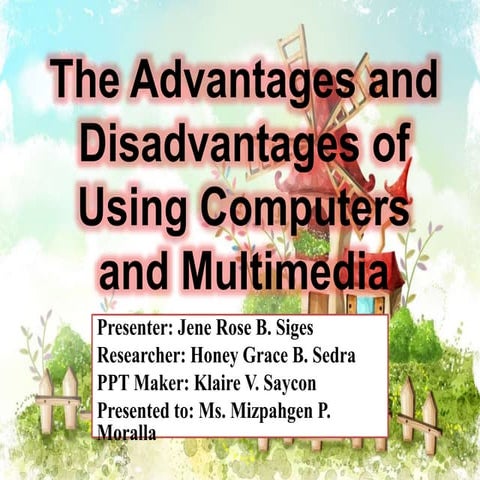 The Advantages and Disadvantages of Using Computers and Multimedia | PPTX