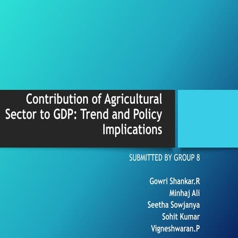 Contribution of agricultural sector to GDP: Trend and Policy ...
